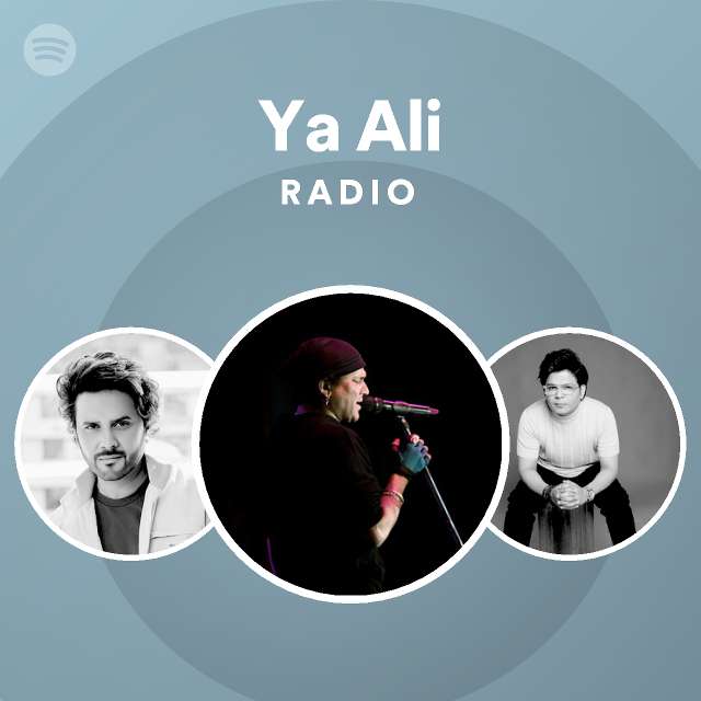 Ya Ali Radio - playlist by Spotify | Spotify