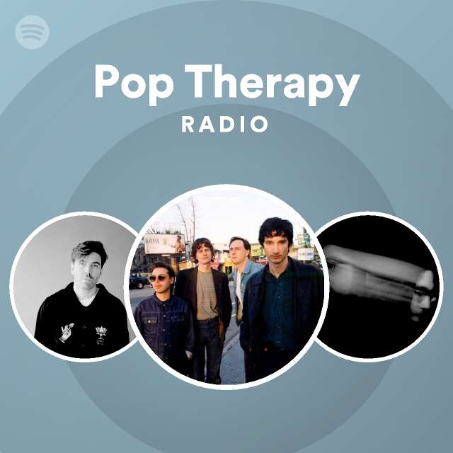 Pop Therapy Radio - playlist by Spotify | Spotify