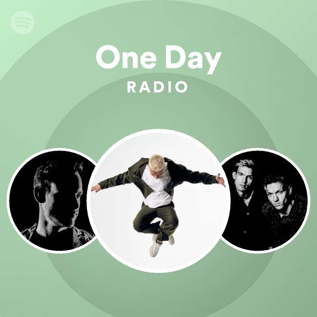 One Day Radio - playlist by Spotify | Spotify