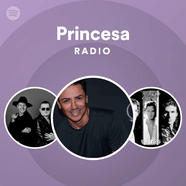Princesa Radio - playlist by Spotify | Spotify