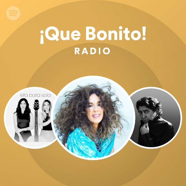 ¡Que Bonito! Radio - playlist by Spotify | Spotify