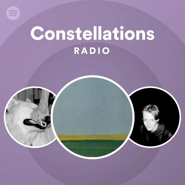 Constellations Radio | Spotify Playlist