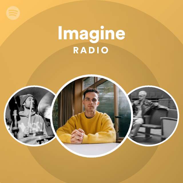 Imagine Radio | Spotify Playlist