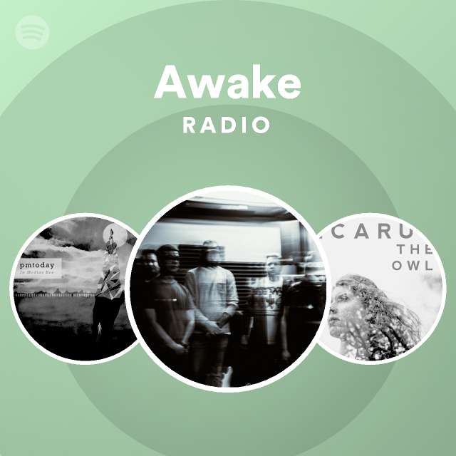 Awake Radio - playlist by Spotify | Spotify