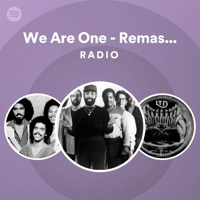 We Are One - Remastered Radio - playlist by Spotify | Spotify