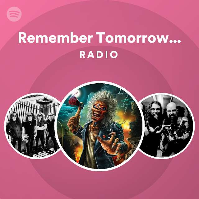 Remember Tomorrow - 2015 Remaster Radio - playlist by Spotify | Spotify