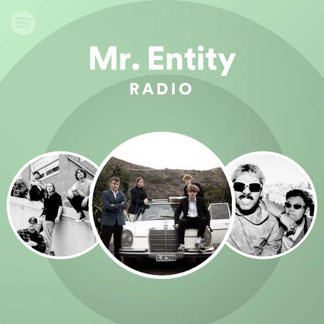 Mr. Entity Radio - playlist by Spotify | Spotify