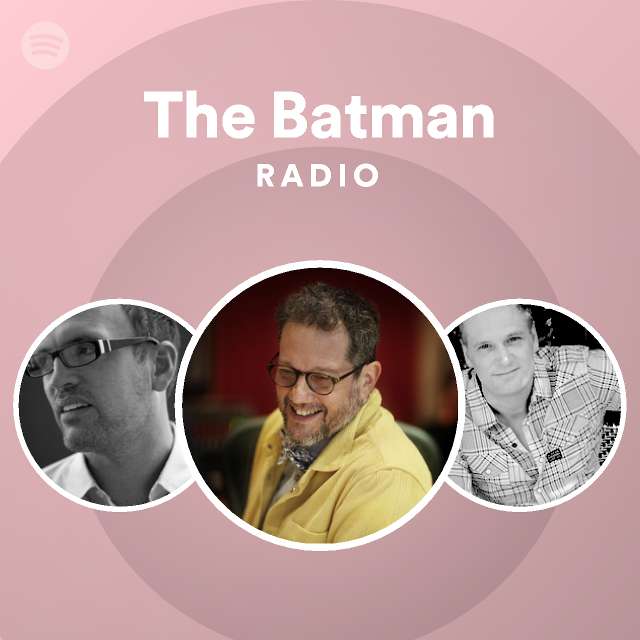The Batman Radio - playlist by Spotify | Spotify