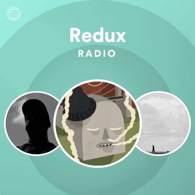 Redux Radio - playlist by Spotify | Spotify