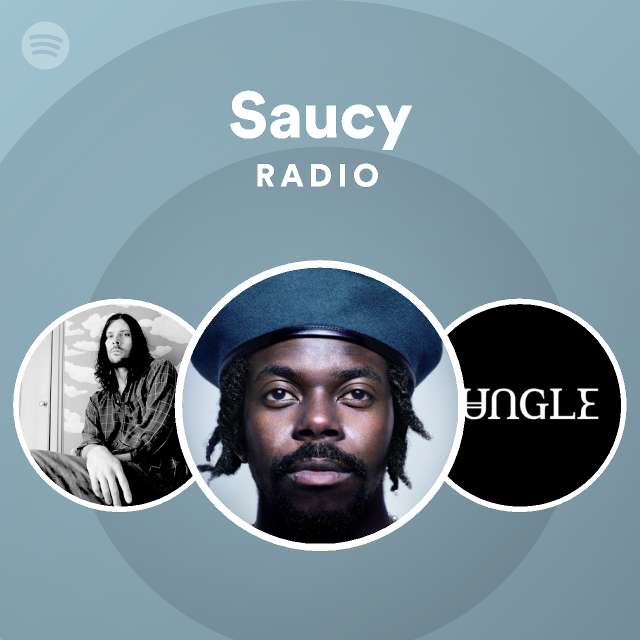 Saucy Radio - playlist by Spotify | Spotify
