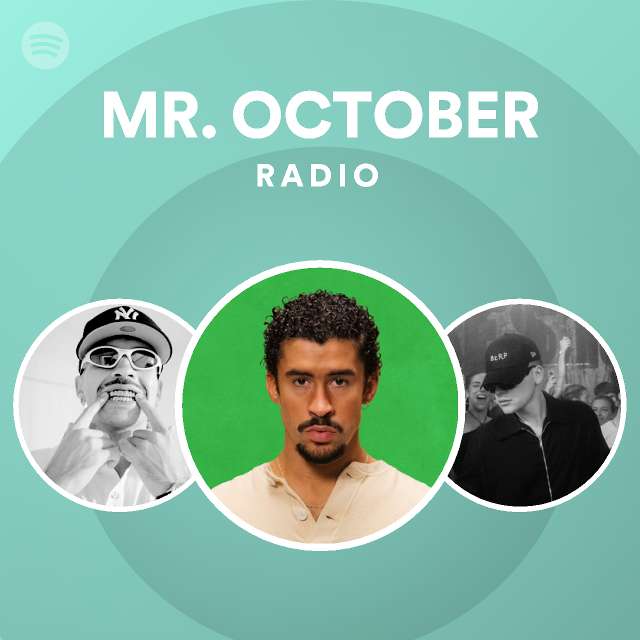 MR. OCTOBER Radio - playlist by Spotify | Spotify
