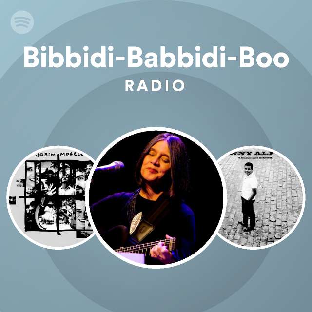 Bibbidi-Babbidi-Boo Radio - playlist by Spotify | Spotify