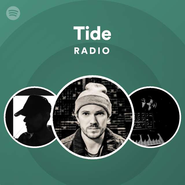 Tide Radio - playlist by Spotify | Spotify