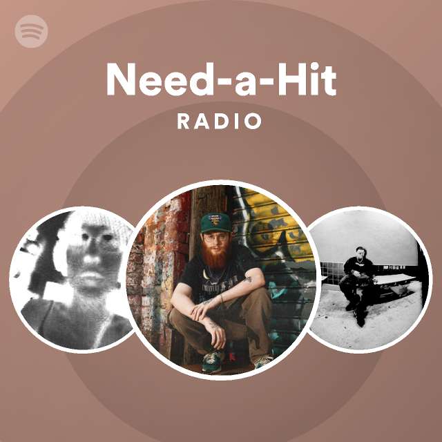 Need-a-Hit Radio | Spotify Playlist