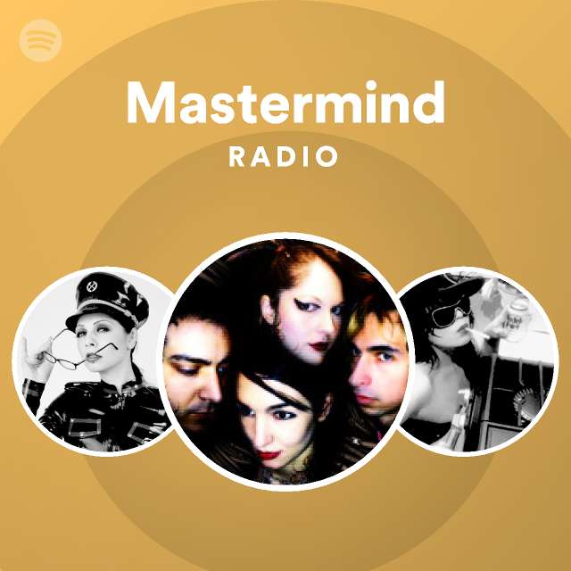 Mastermind Radio - playlist by Spotify | Spotify