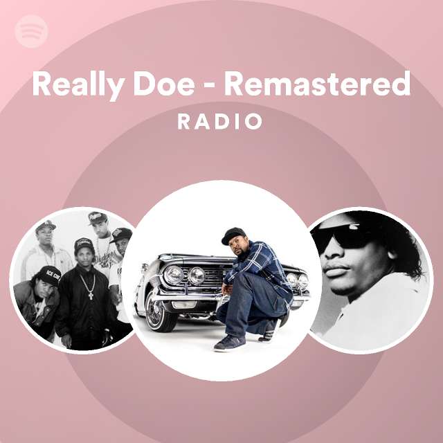 Really Doe - Remastered Radio | Spotify Playlist