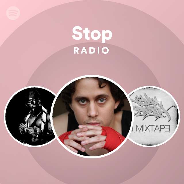 Stop Radio - playlist by Spotify | Spotify