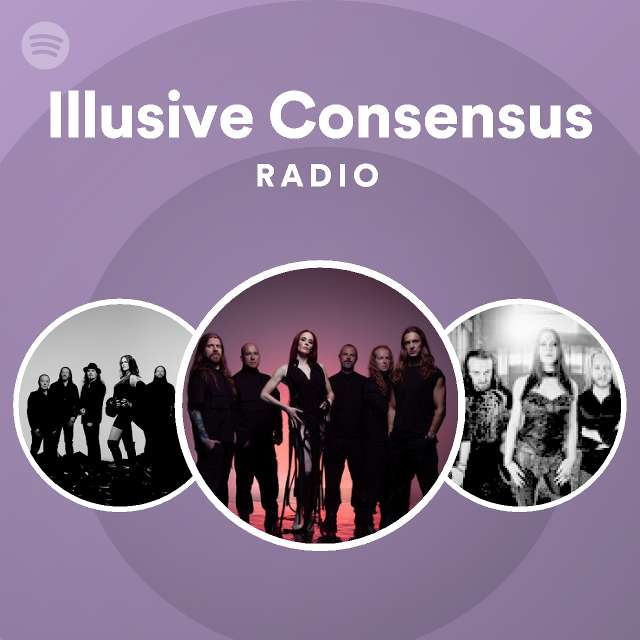 Illusive Consensus Radio - playlist by Spotify | Spotify