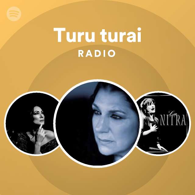 Turu turai Radio - playlist by Spotify | Spotify