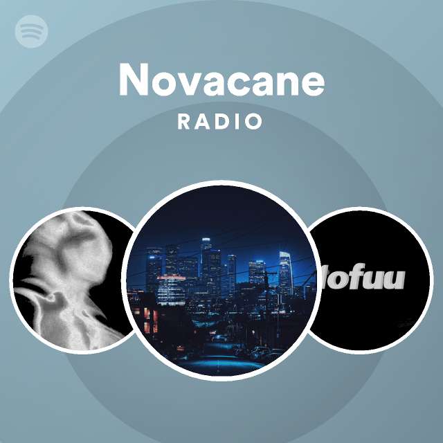 Novacane Radio - playlist by Spotify | Spotify