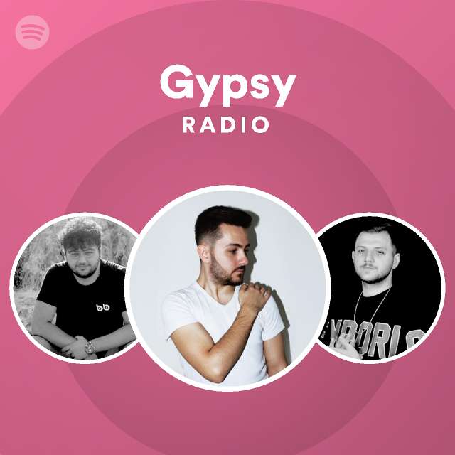 Gypsy Radio - playlist by Spotify | Spotify