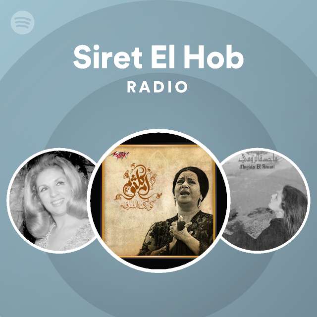 Seret El Hob Radio - playlist by Spotify | Spotify