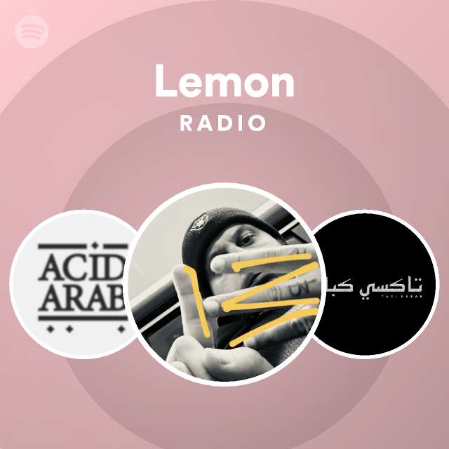 Lemon Radio - playlist by Spotify | Spotify