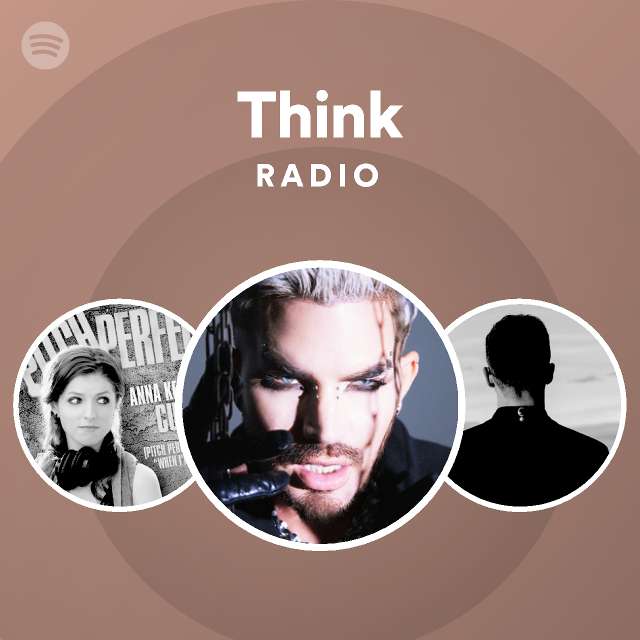 Think Radio - playlist by Spotify | Spotify