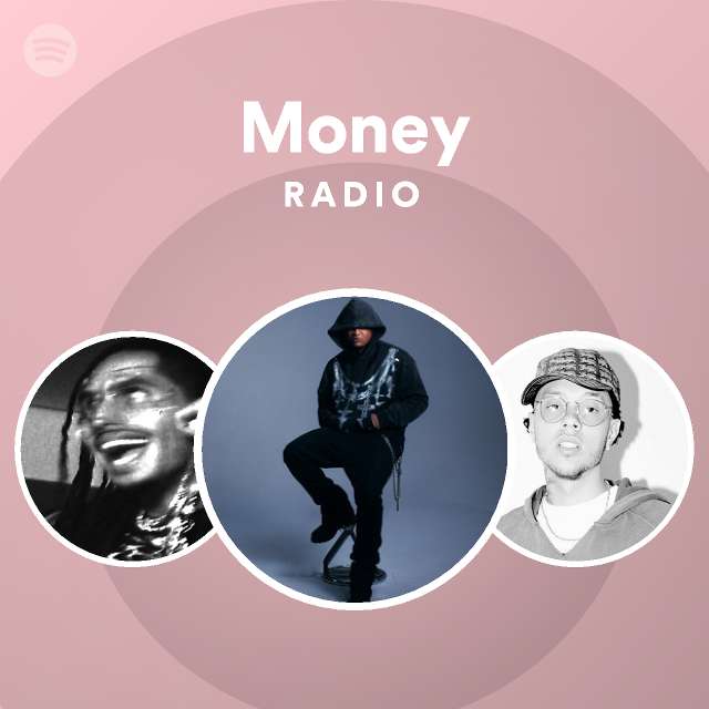Money Radio - playlist by Spotify | Spotify