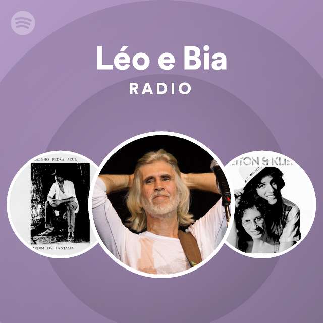 Léo e Bia Radio - playlist by Spotify | Spotify