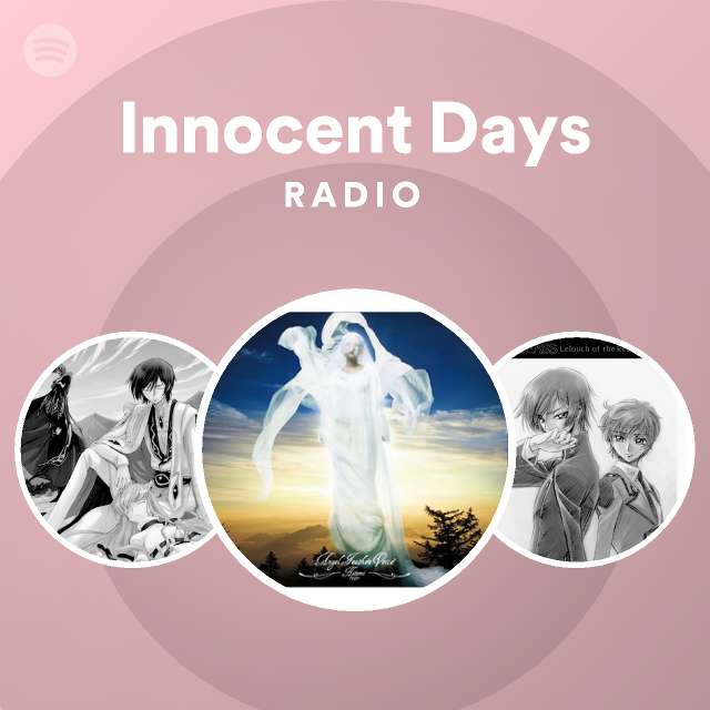 Innocent Days Radio | Spotify Playlist