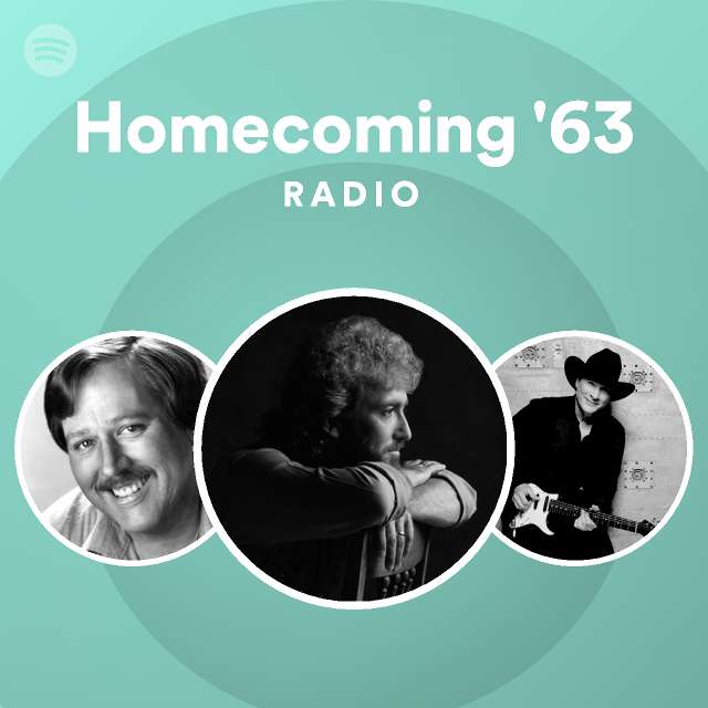 Homecoming '63 Radio - playlist by Spotify | Spotify