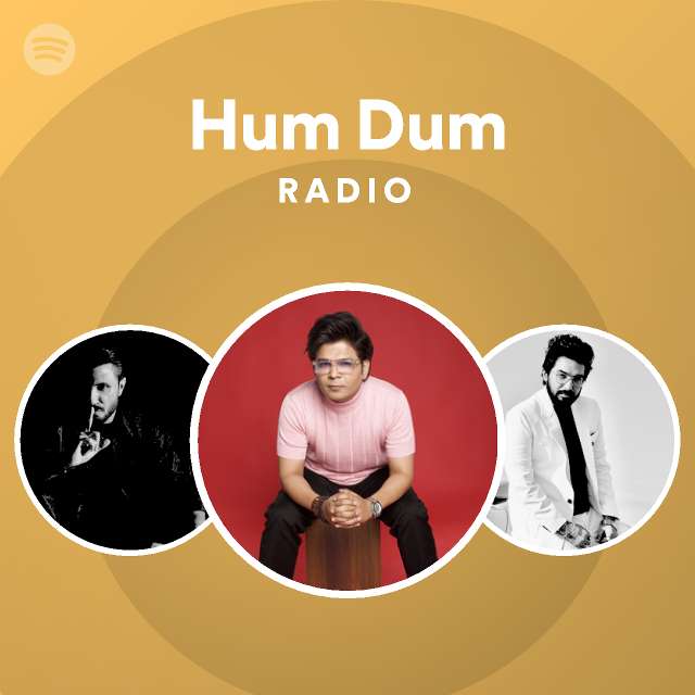 Hum Dum Radio | Spotify Playlist