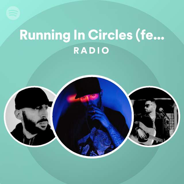 Running In Circles (feat. Bria Lee) Radio | Spotify Playlist