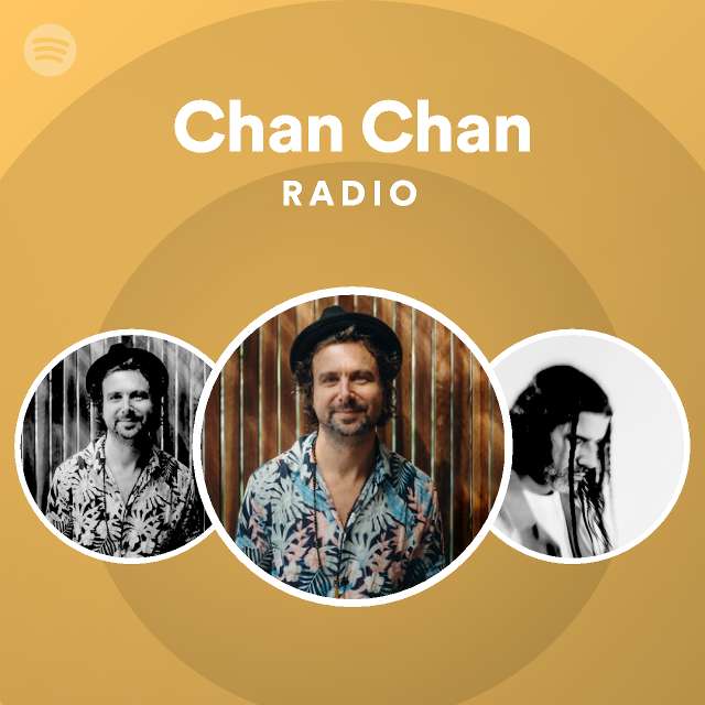 Chan Chan Radio - playlist by Spotify | Spotify