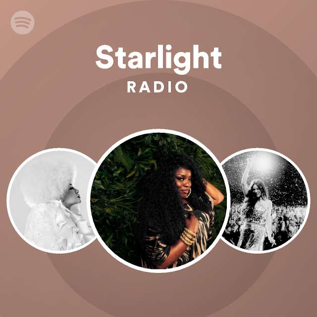 Starlight Radio - playlist by Spotify | Spotify