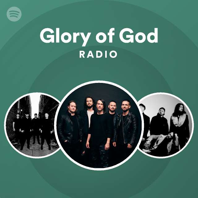 Glory of God Radio - playlist by Spotify | Spotify