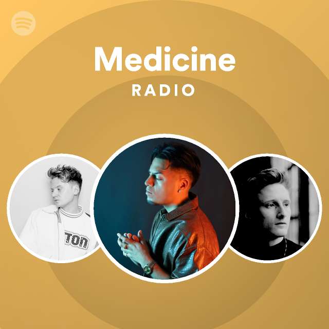 Medicine Radio - playlist by Spotify | Spotify