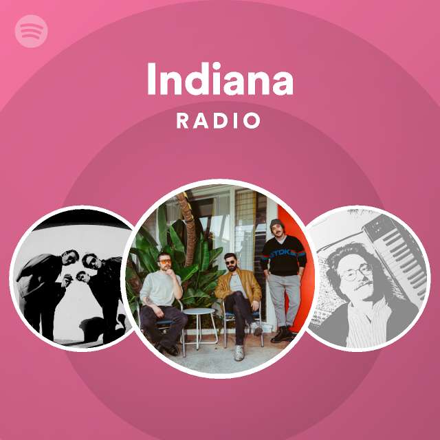 Indiana Radio - playlist by Spotify | Spotify