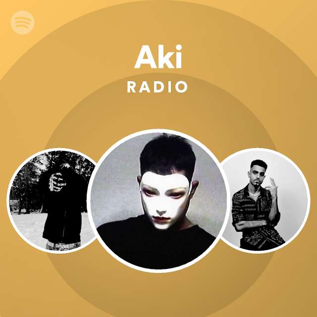 Aki Radio | Spotify Playlist