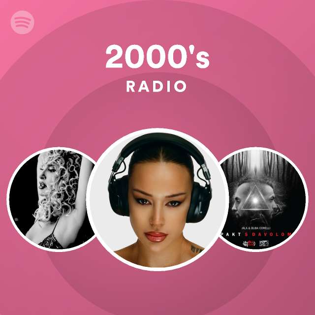 2000's Radio - playlist by Spotify | Spotify