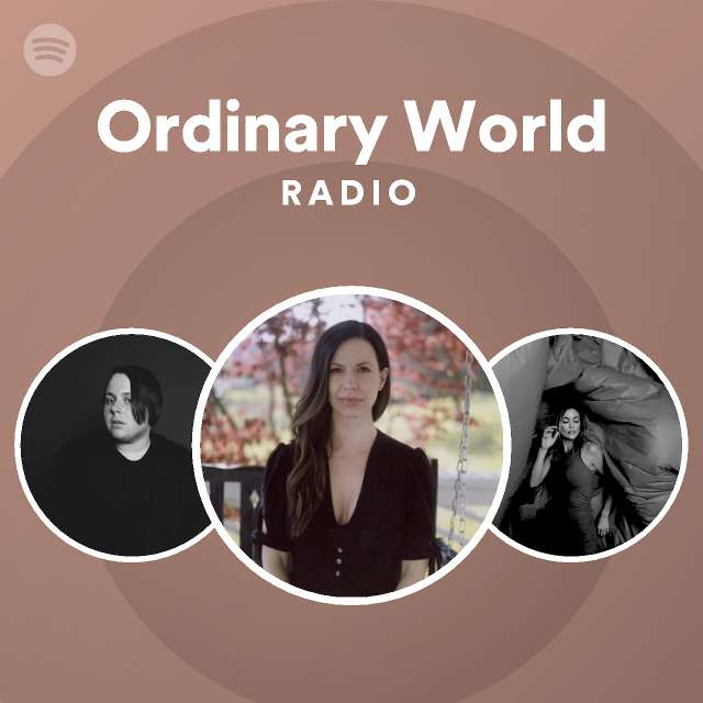 Ordinary World Radio - playlist by Spotify | Spotify
