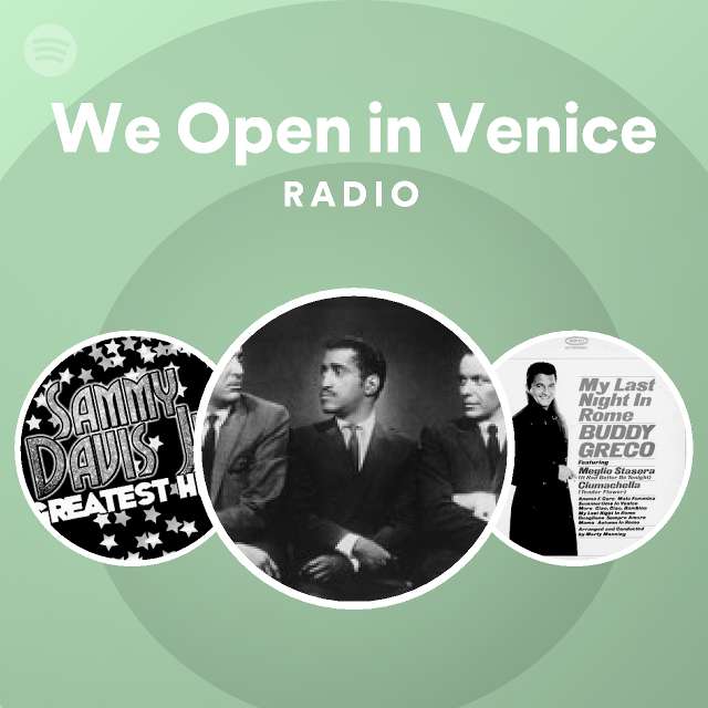 We Open in Venice Radio - playlist by Spotify | Spotify