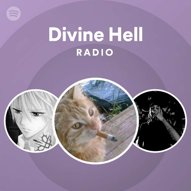 Divine Hell Radio - playlist by Spotify | Spotify