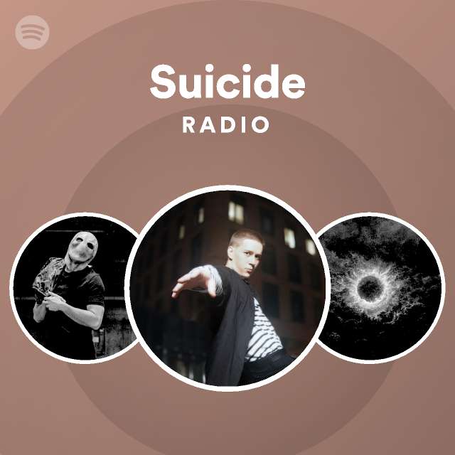 Suicide Radio - playlist by Spotify | Spotify