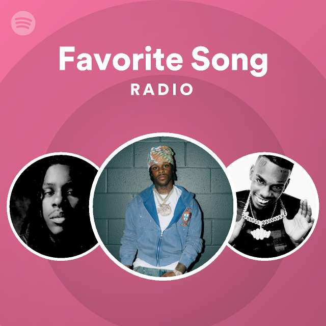 Favorite Song Radio - playlist by Spotify | Spotify