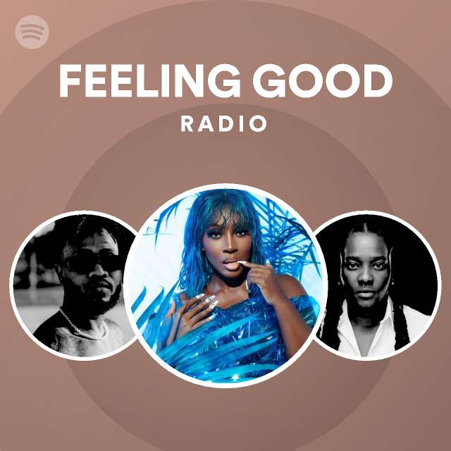 FEELING GOOD Radio - playlist by Spotify | Spotify