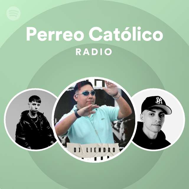 Perreo Católico Radio - playlist by Spotify | Spotify
