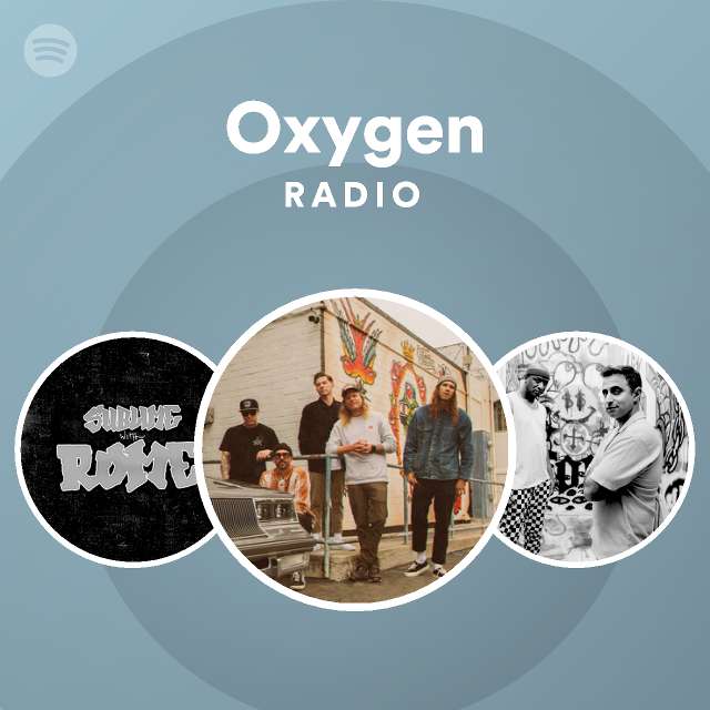 Oxygen Radio - playlist by Spotify | Spotify