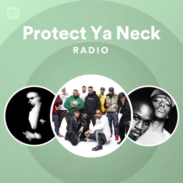 Protect Ya Neck (feat. RZA, Method Man, Inspectah Deck, Raekwon, U-God ...
